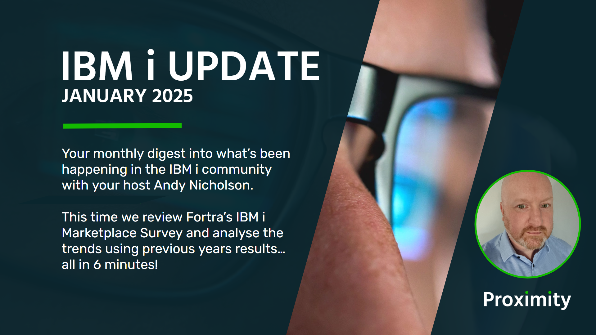 IBM i Update: January 2025 - Proximity